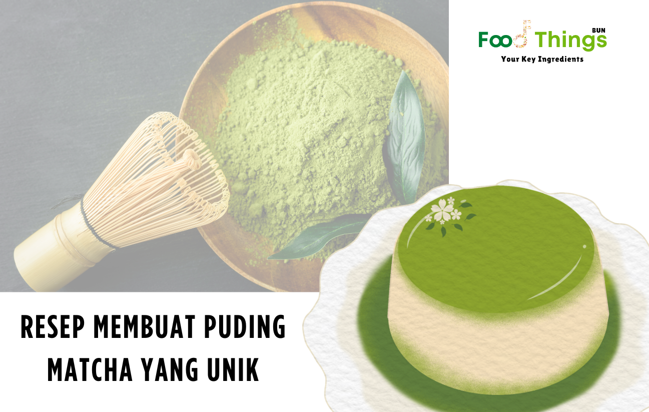 Resep Membuat Puding Matcha yang Unik - Food Things